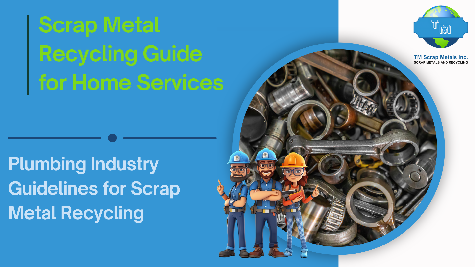 Plumbing Industry Guidelines for Scrap Metal Recycling | TM Scrap Metals